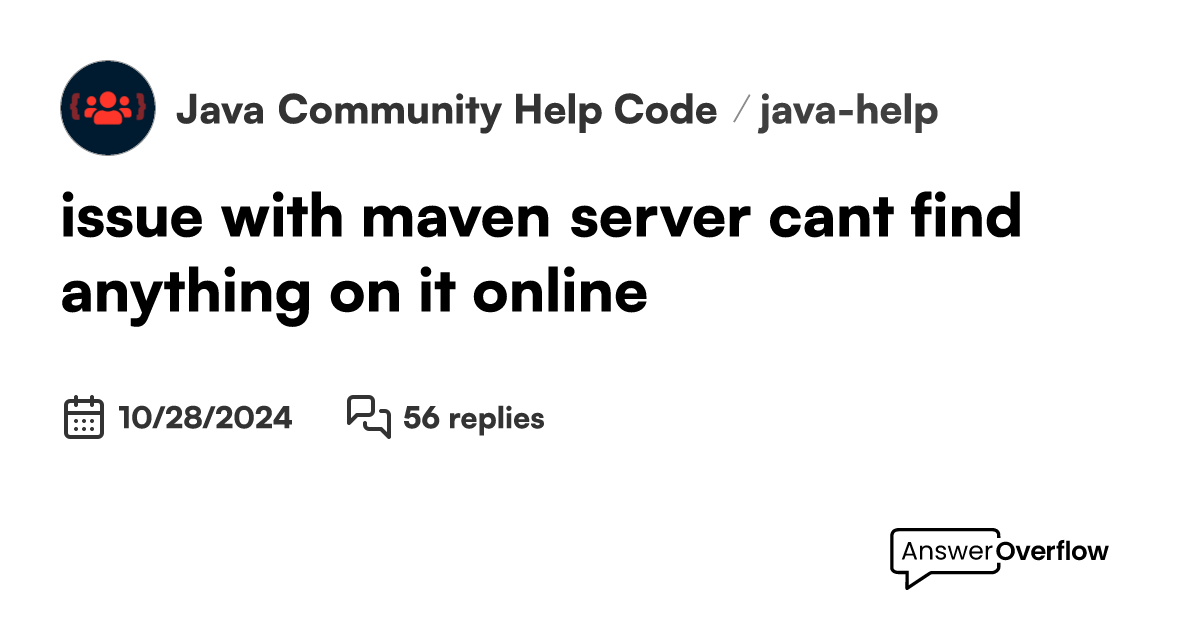 Issue With Maven Server Cant Find Anything On It Online Java Community Help Code Learn