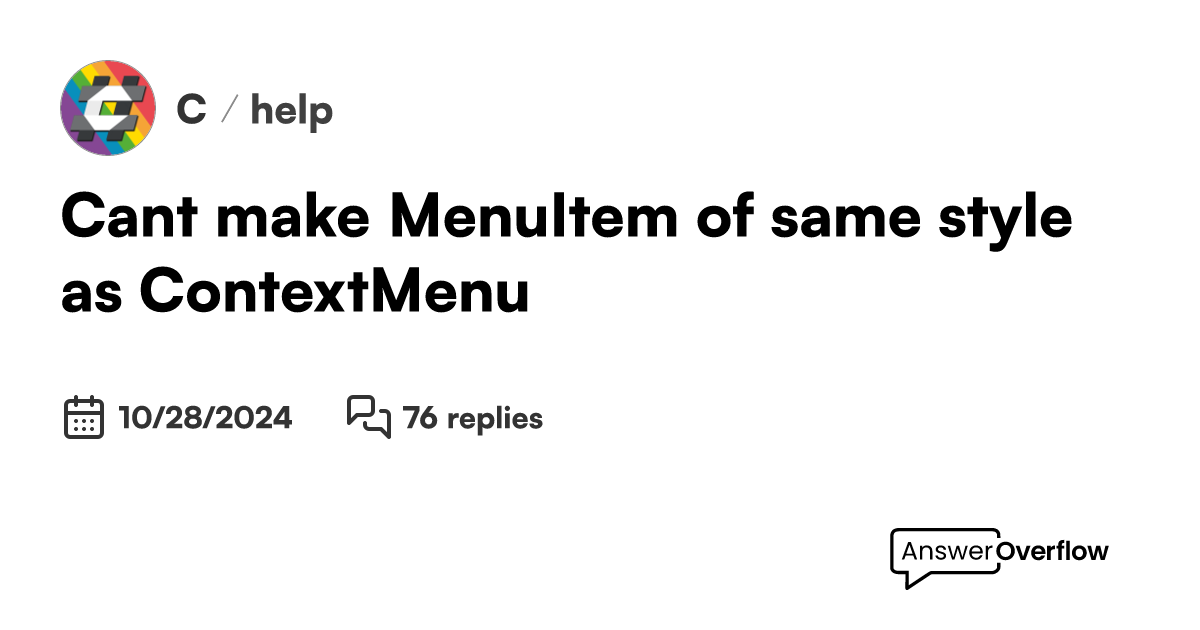 Can't make MenuItem of same style as ContextMenu - C#