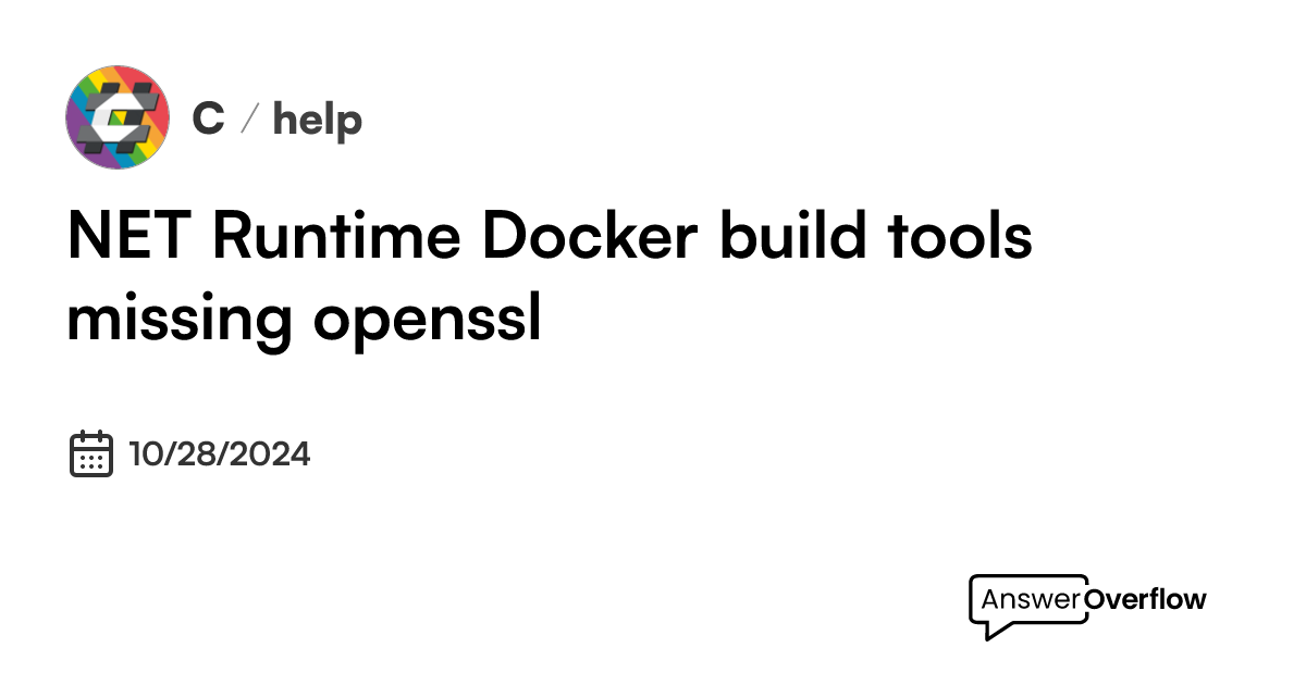 Net Runtime Docker Build Tools Missing Openssl C