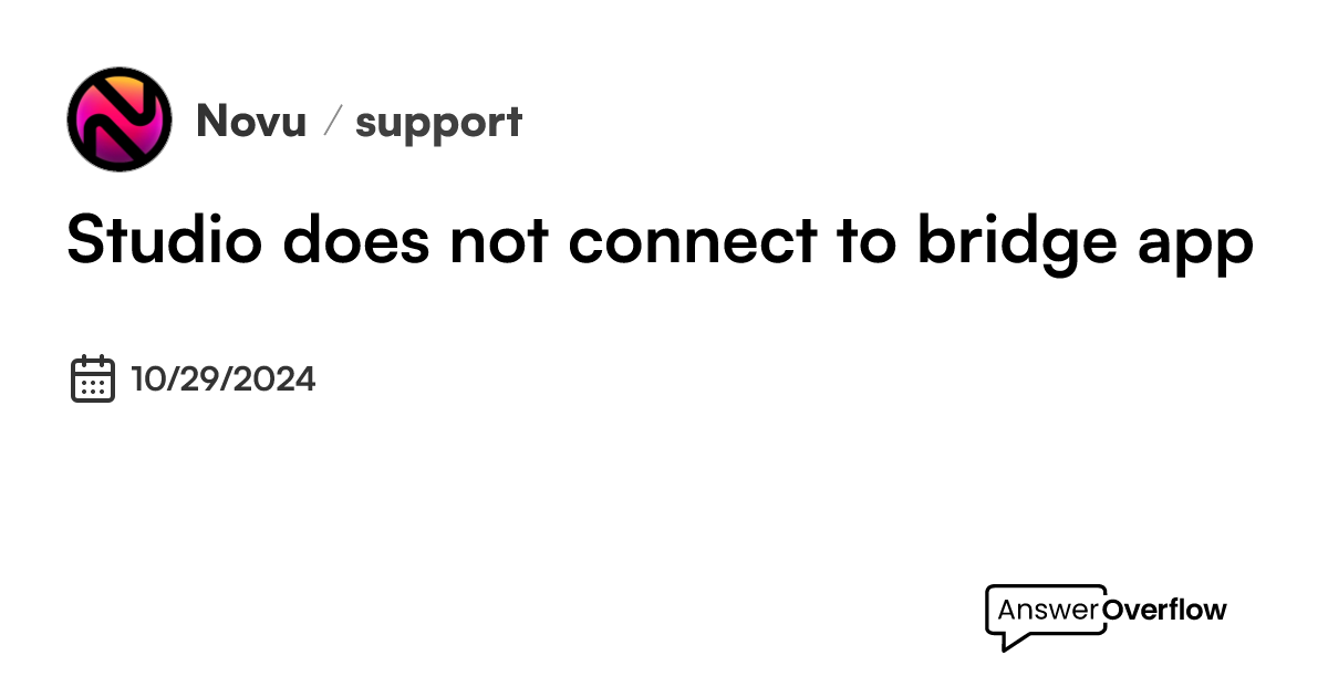 Studio does not connect to bridge app - Novu