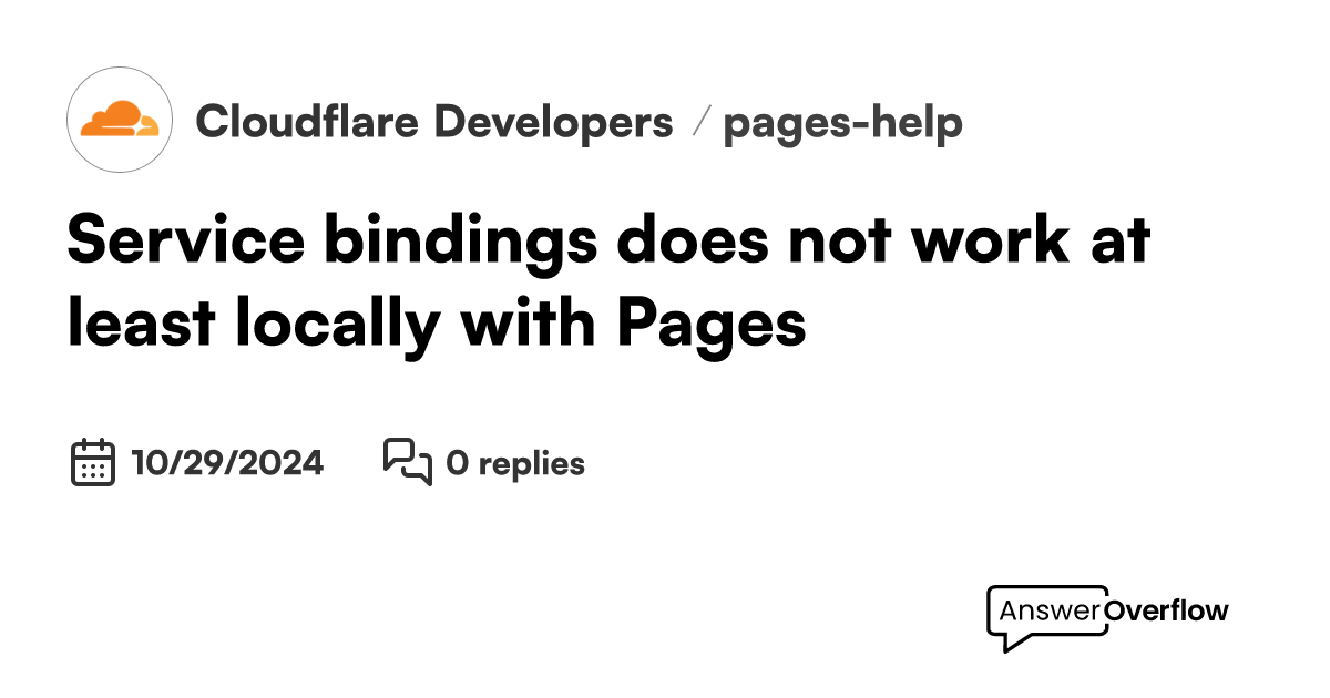 Service bindings does not work (at least locally) with Pages - Cloudflare Developers