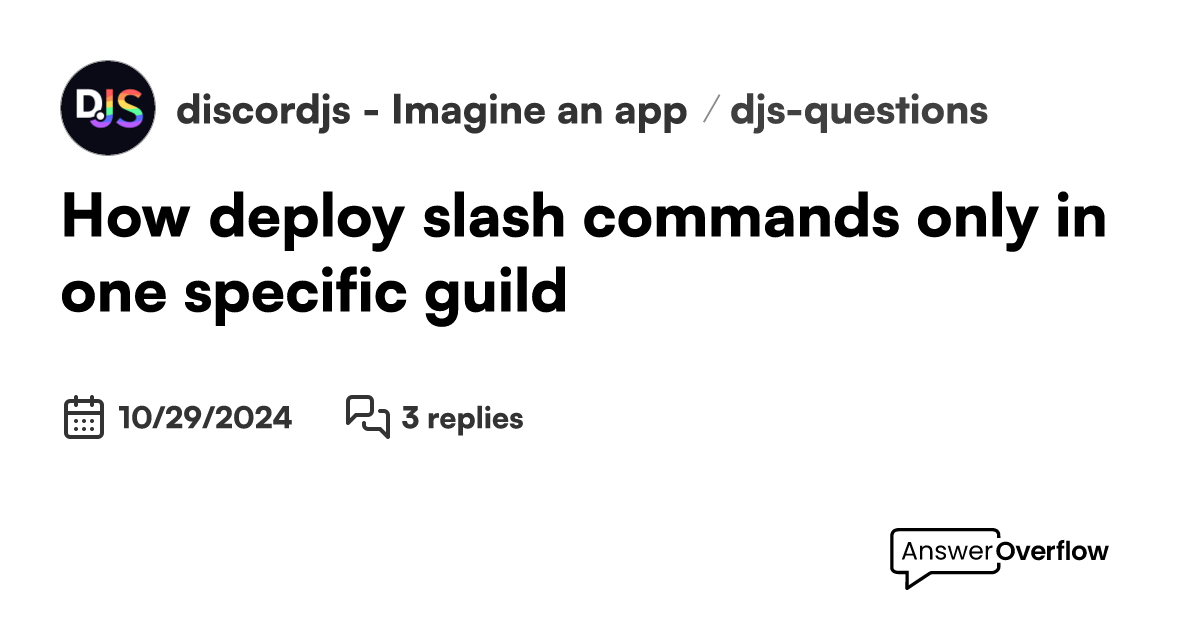 How deploy slash commands only in one specific guild - discord.js - Imagine an app