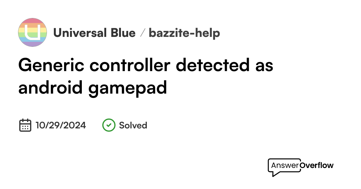 Generic controller detected as android gamepad - Universal Blue