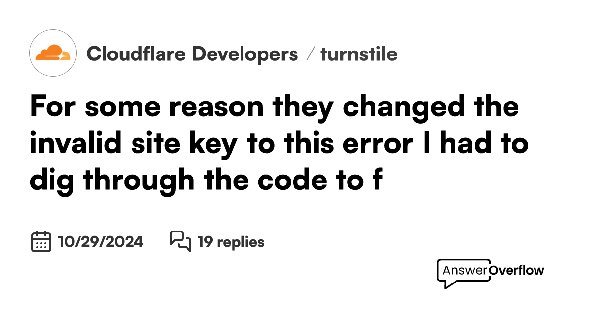 For some reason they changed the invalid site key to this error. I had to dig through the code ...