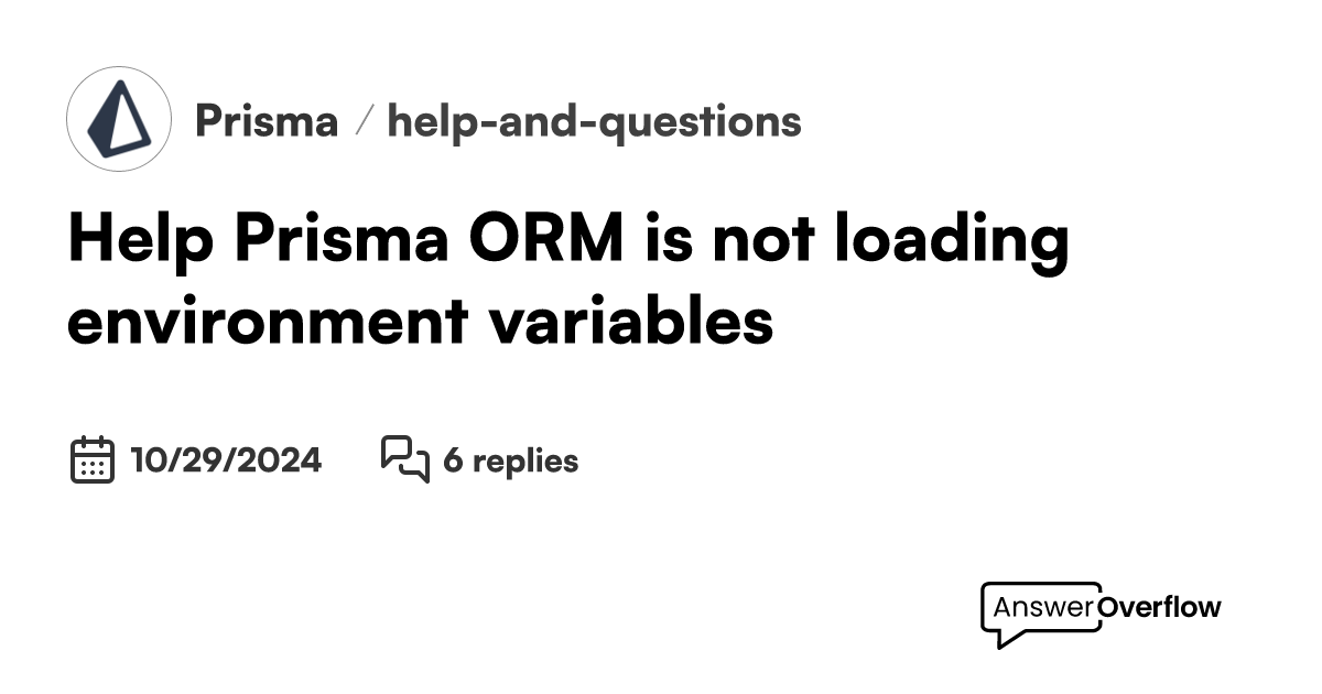 Help Prisma Orm Is Not Loading Environment Variables Prisma