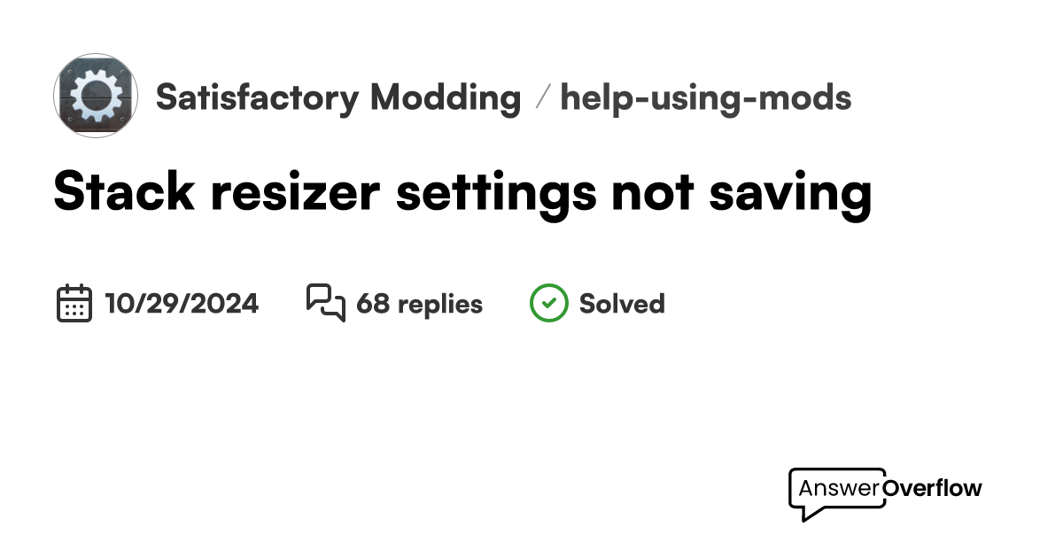 Stack resizer settings not saving - Satisfactory Modding