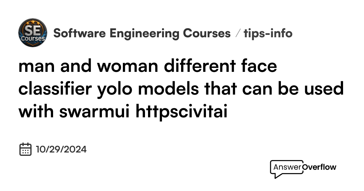 man and woman different face classifier yolo models that can be used with swarmui : https ...