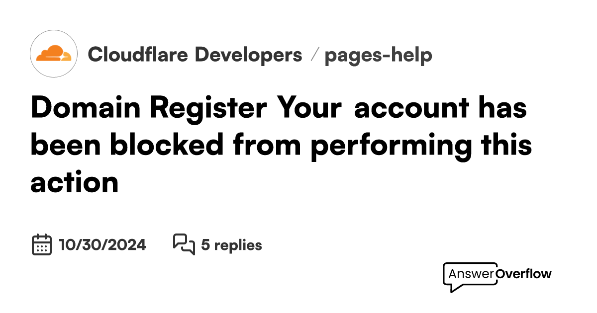 Domain Register Your Account Has Been Blocked From Performing This Action Cloudflare Developers