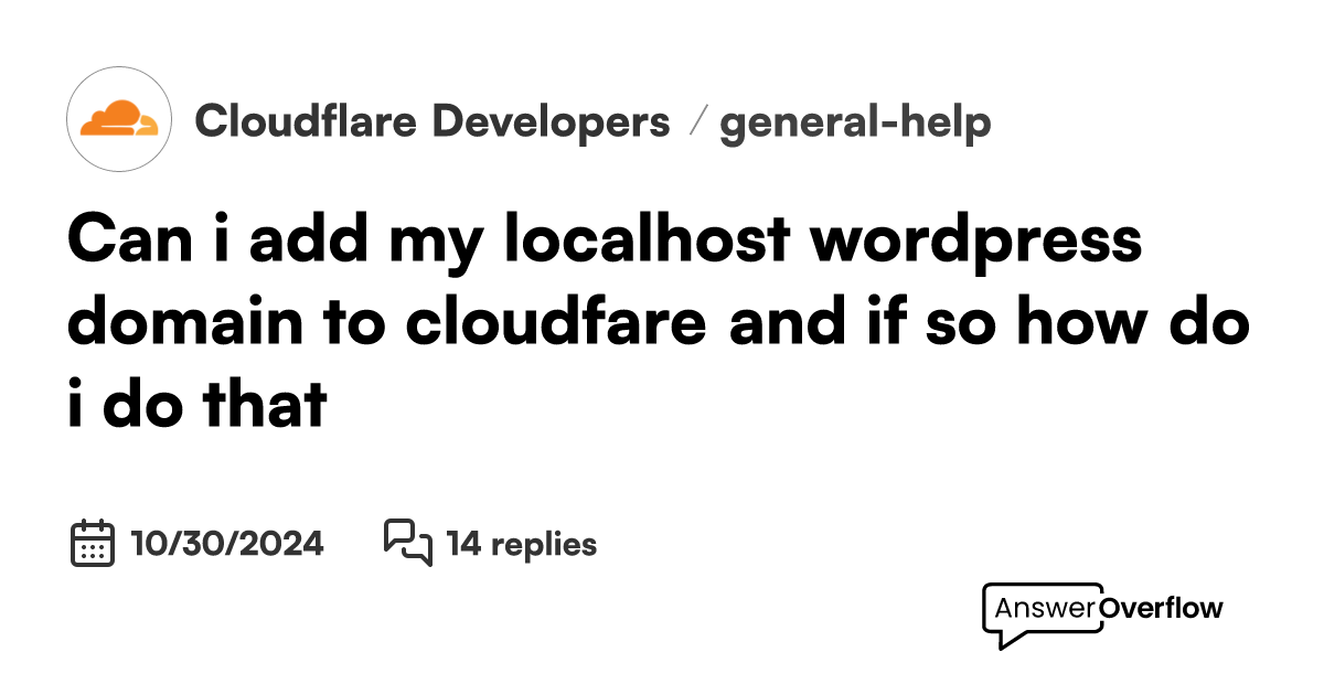Can I Add My Localhost Wordpress Domain To Cloudfare And If So How Do I Do That Cloudflare