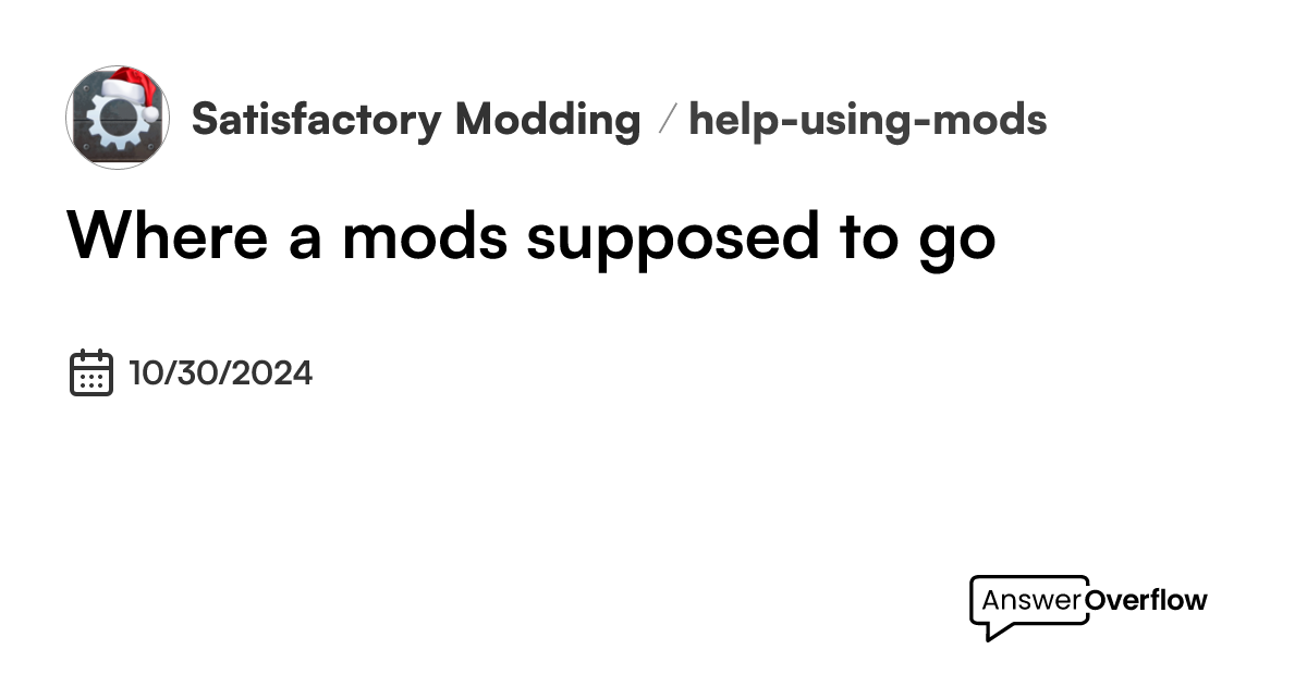 Where a mods supposed to go - Satisfactory Modding
