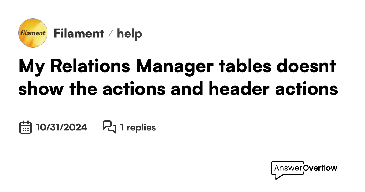 My Relations Manager tables doesnt show the actions and header actions - Filament