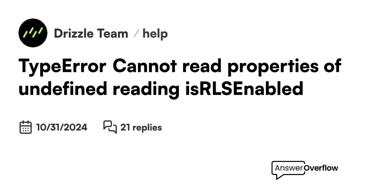 TypeError: Cannot read properties of undefined (reading 'isRLSEnabled') - Drizzle Team