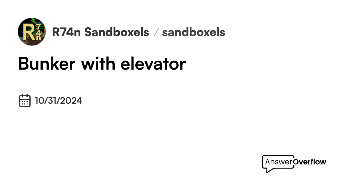 Bunker with elevator. - ⛄ R74n / Sandboxels