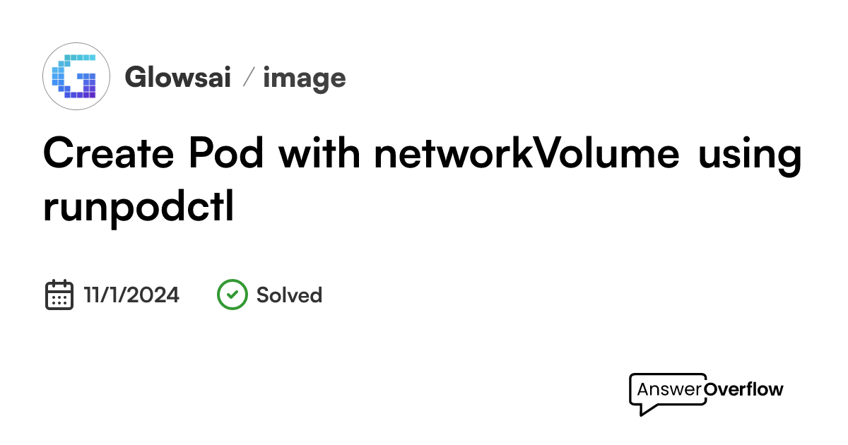 Create Pod With Networkvolume Using Runpodctl Glowsai