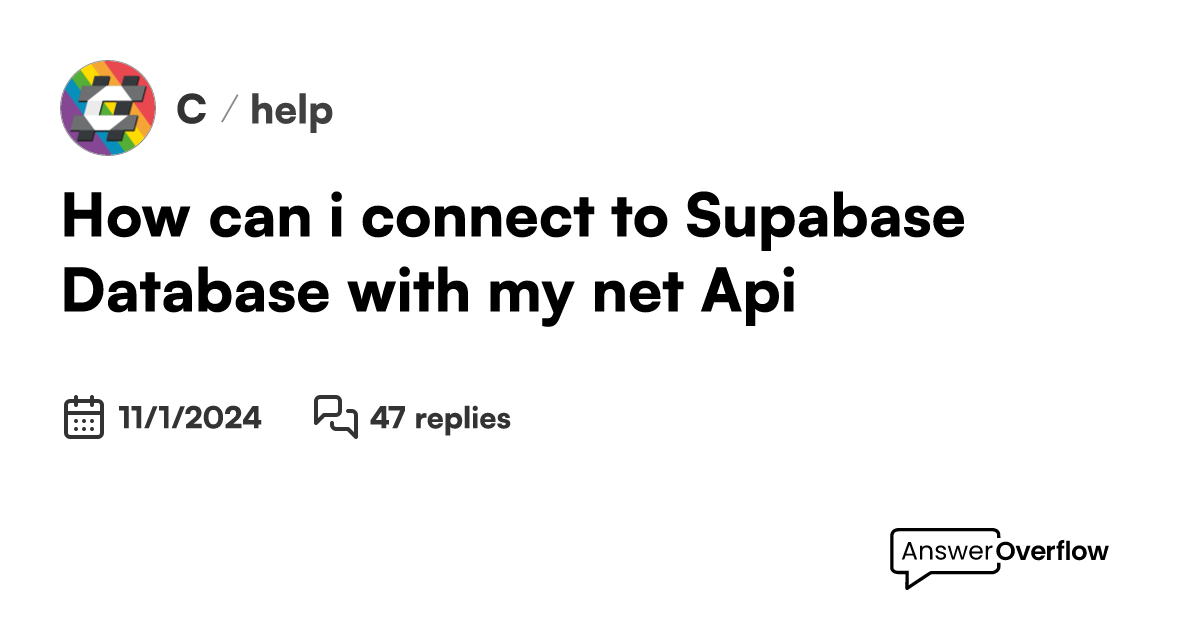 How Can I Connect To Supabase Database With My Net Api C
