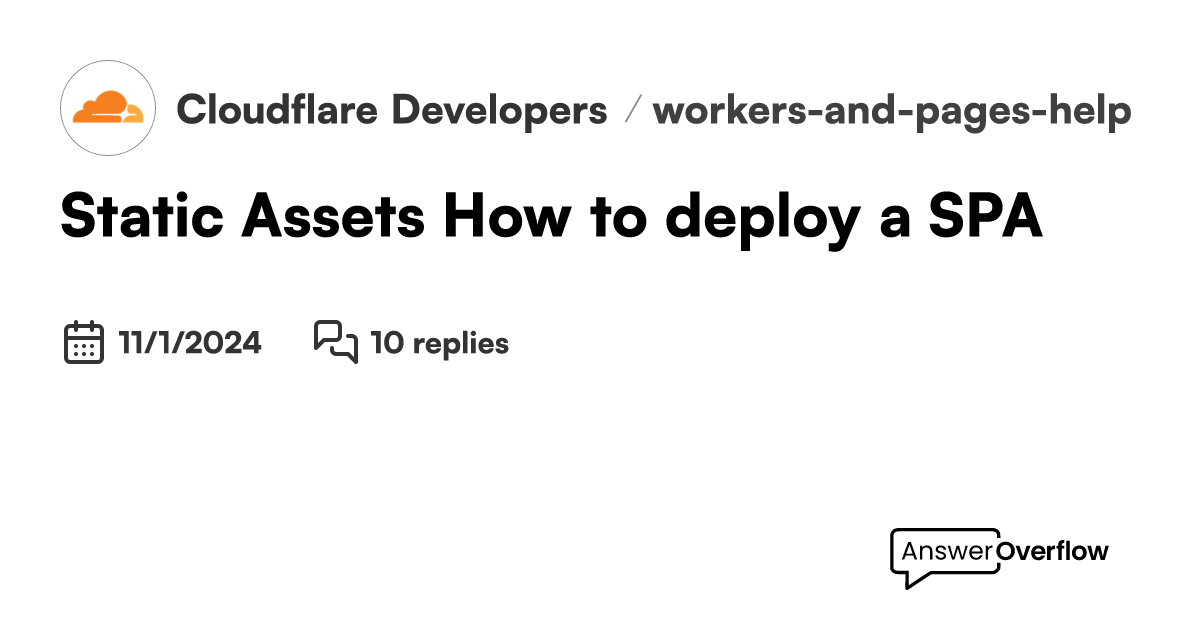 Static Assets: How to deploy a SPA? - Cloudflare Developers