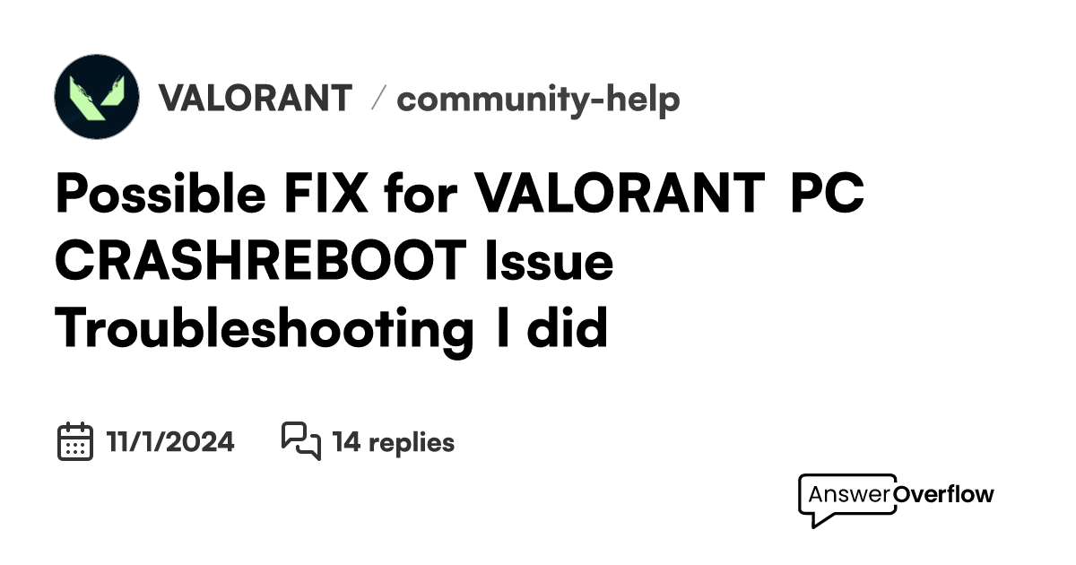 Possible FIX for VALORANT (PC) CRASH/REBOOT Issue & Troubleshooting I did. - VALORANT