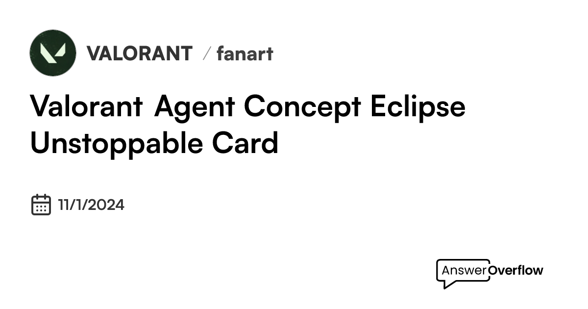 Valorant Agent Concept: Eclipse (Unstoppable Card) - VALORANT