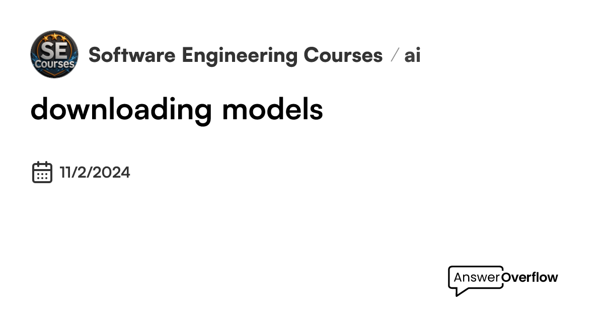 downloading models - Software Engineering Courses (SECourses)