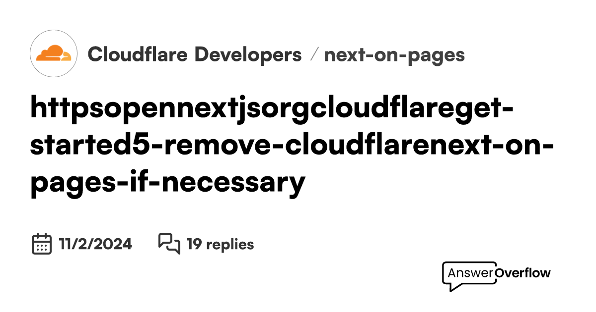 https://opennext.js.org/cloudflare/get-started#5-remove-cloudflarenext-on-pages-if-necessary ...