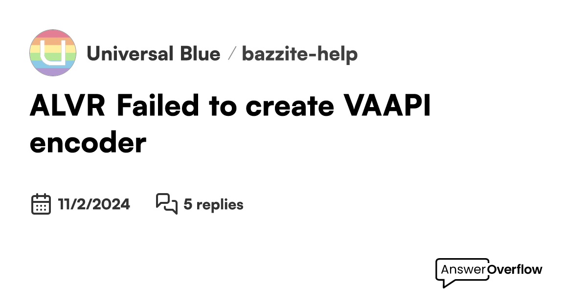 ALVR: Failed to create VAAPI encoder - Universal Blue