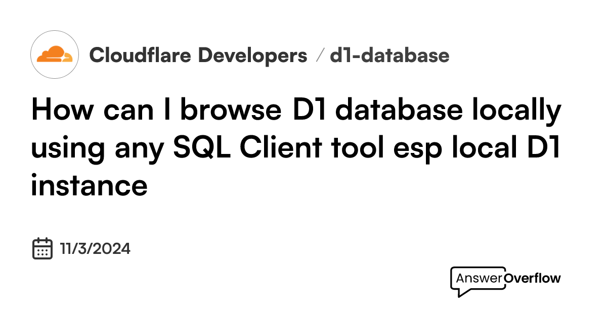 How can I browse D1 database locally using any SQL Client tool? esp ...