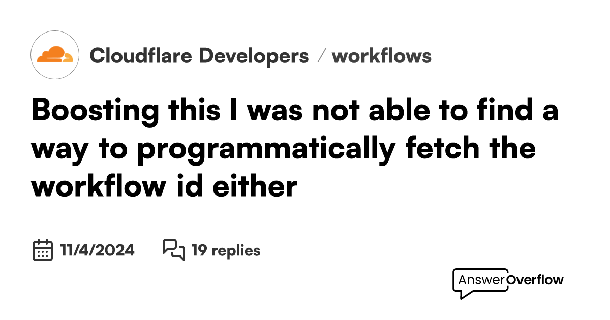 Boosting this. I was not able to find a way to programmatically fetch the workflow id either ...