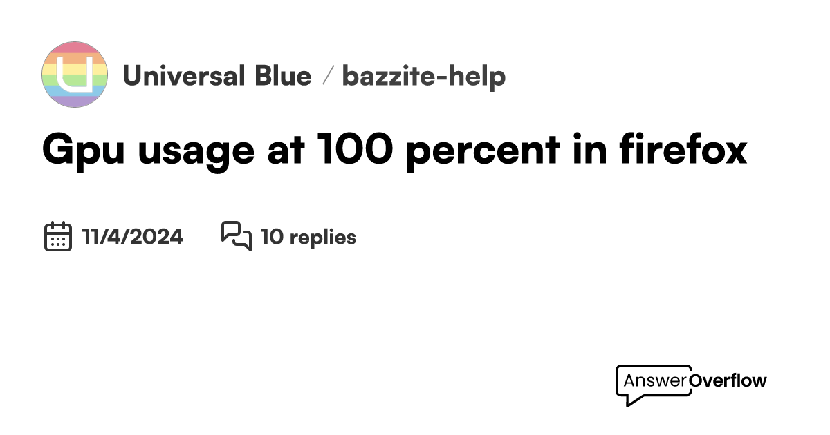 Gpu usage at 100 percent in firefox? - Universal Blue