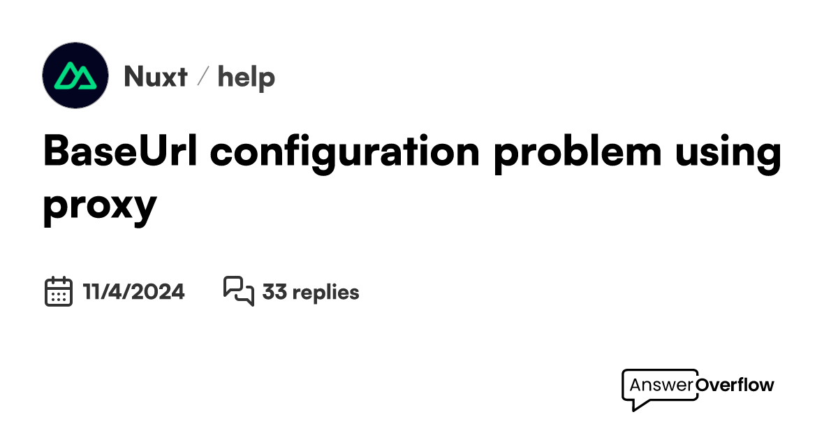 BaseUrl configuration problem using proxy - Nuxt