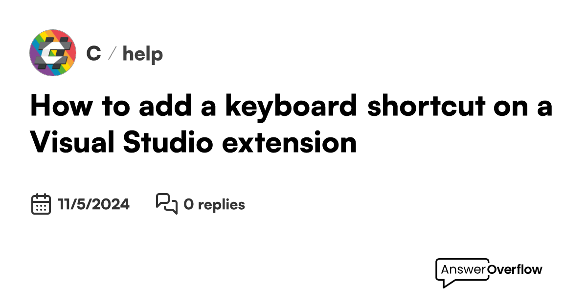 How to add a keyboard shortcut on a Visual Studio extension? - C#