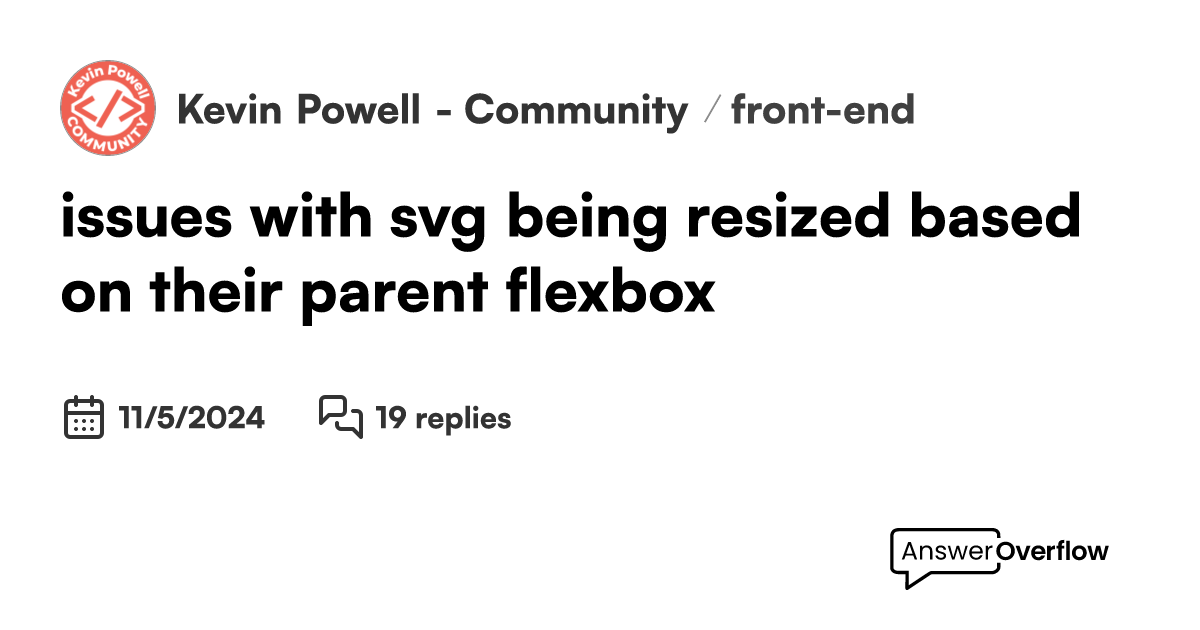 issues with svg being resized based on their parent flexbox - Kevin Powell - Community