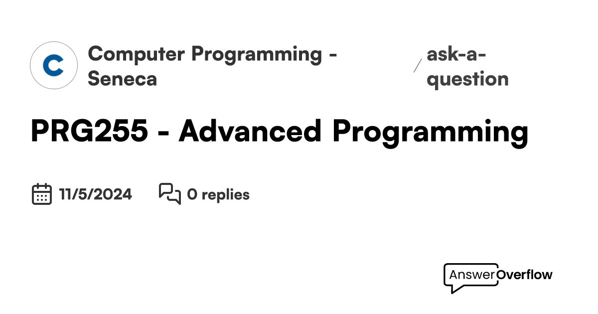 PRG255 - Advanced Programming - Computer Programming - Seneca Polytechnic College