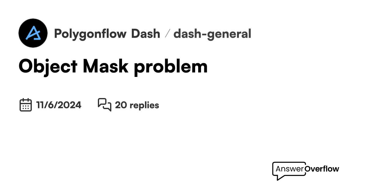 Object Mask problem - Polygonflow Dash