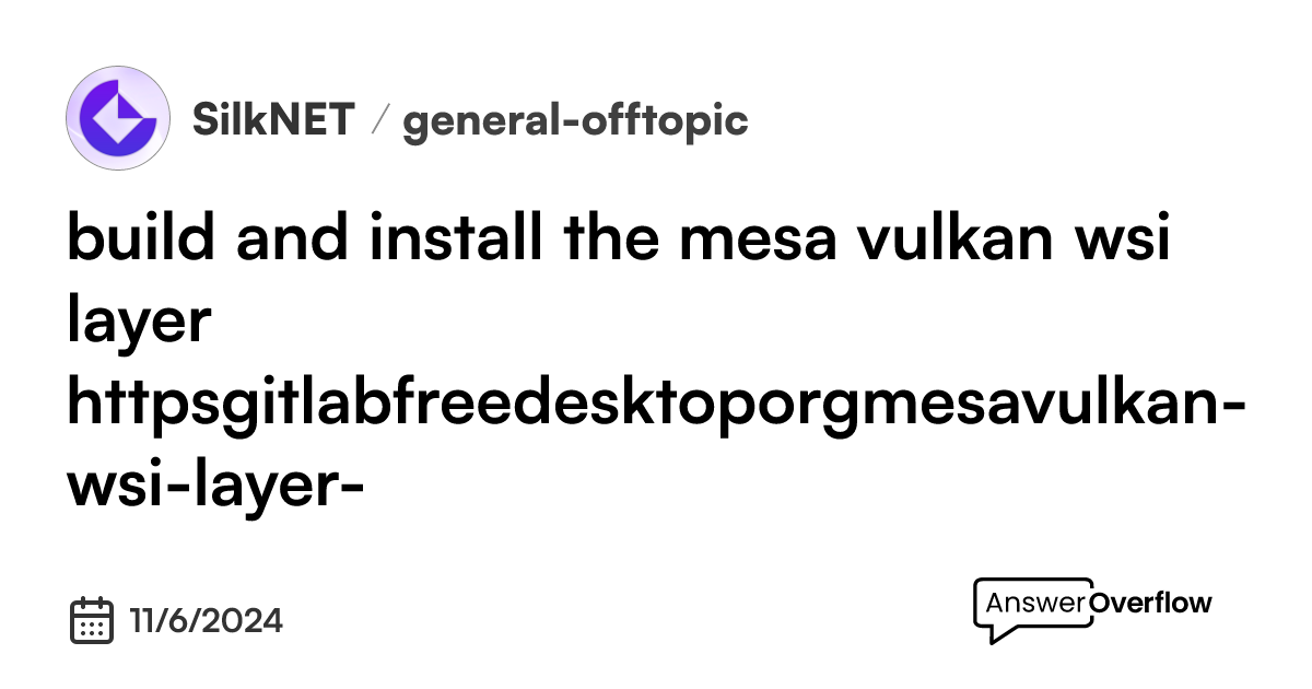 build and install the mesa vulkan wsi layer https://gitlab.freedesktop.org/mesa/vulkan-wsi-layer ...
