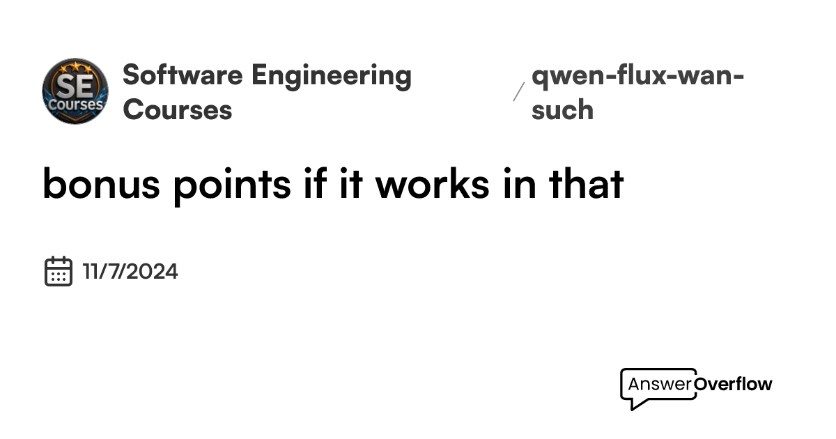 bonus points if it works in that - Software Engineering Courses (SECourses)