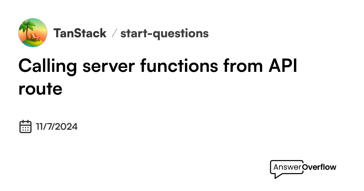 Calling server functions from API route? - TanStack