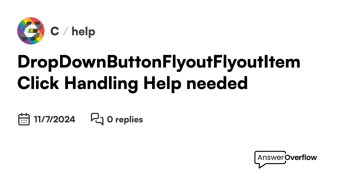 Dropdownbuttonflyoutflyoutitem Click Handling Help Needed C