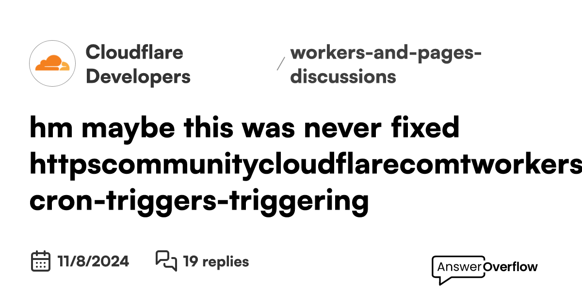 hm, maybe this was never fixed - Cloudflare Developers
