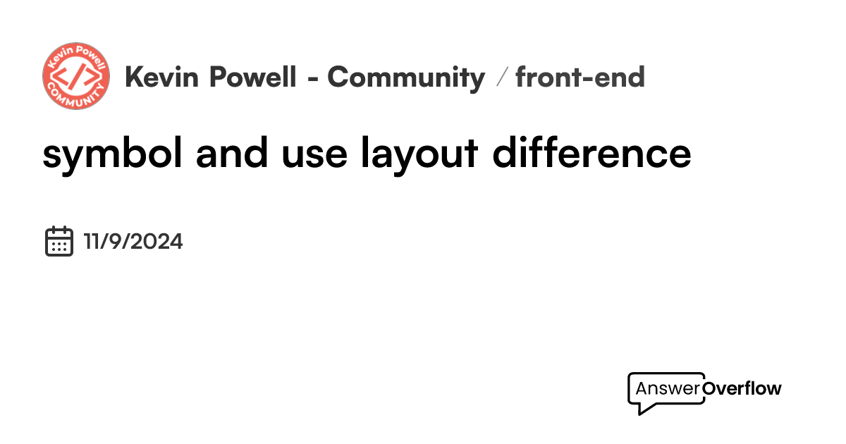 and layout difference - Kevin Powell - Community