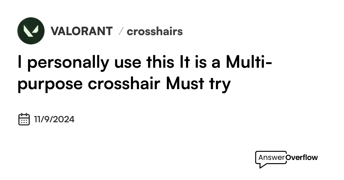 I personally use this. It is a Multi-purpose crosshair {Must try ...