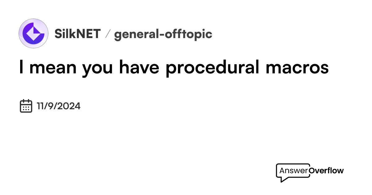 I mean you have procedural macros - Silk.NET