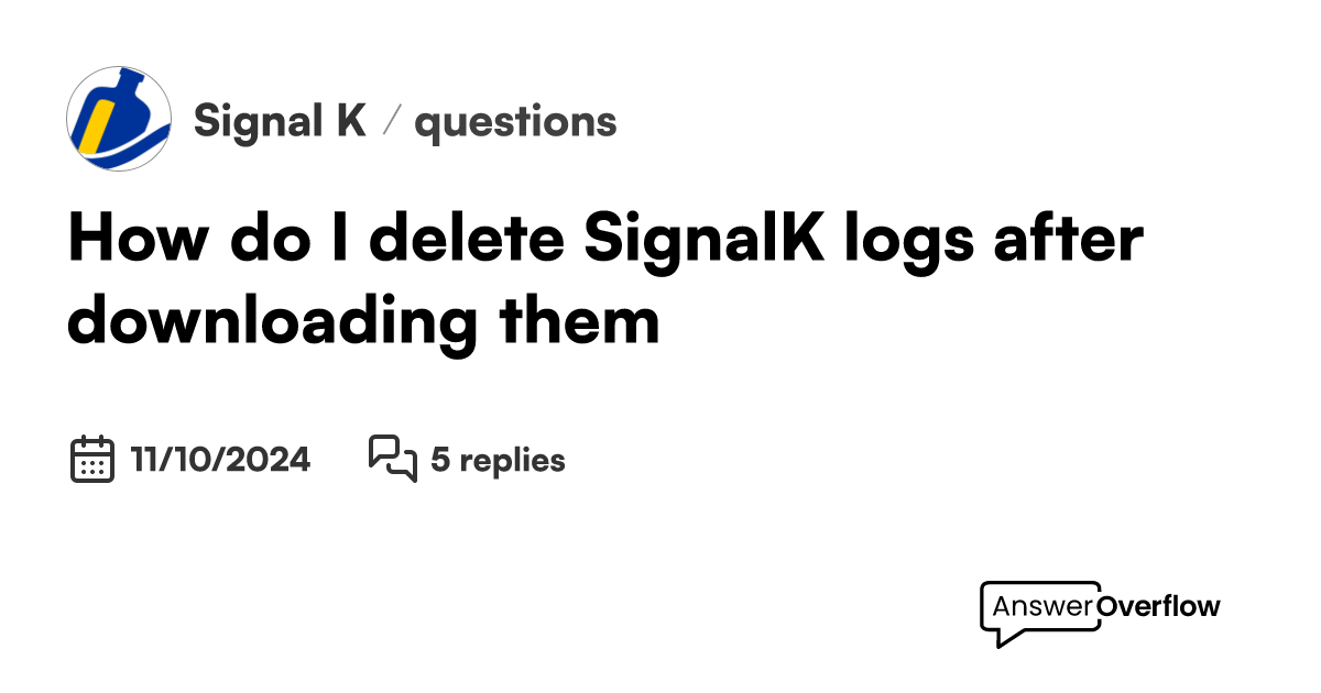 How do I delete SignalK logs after downloading them - Signal K