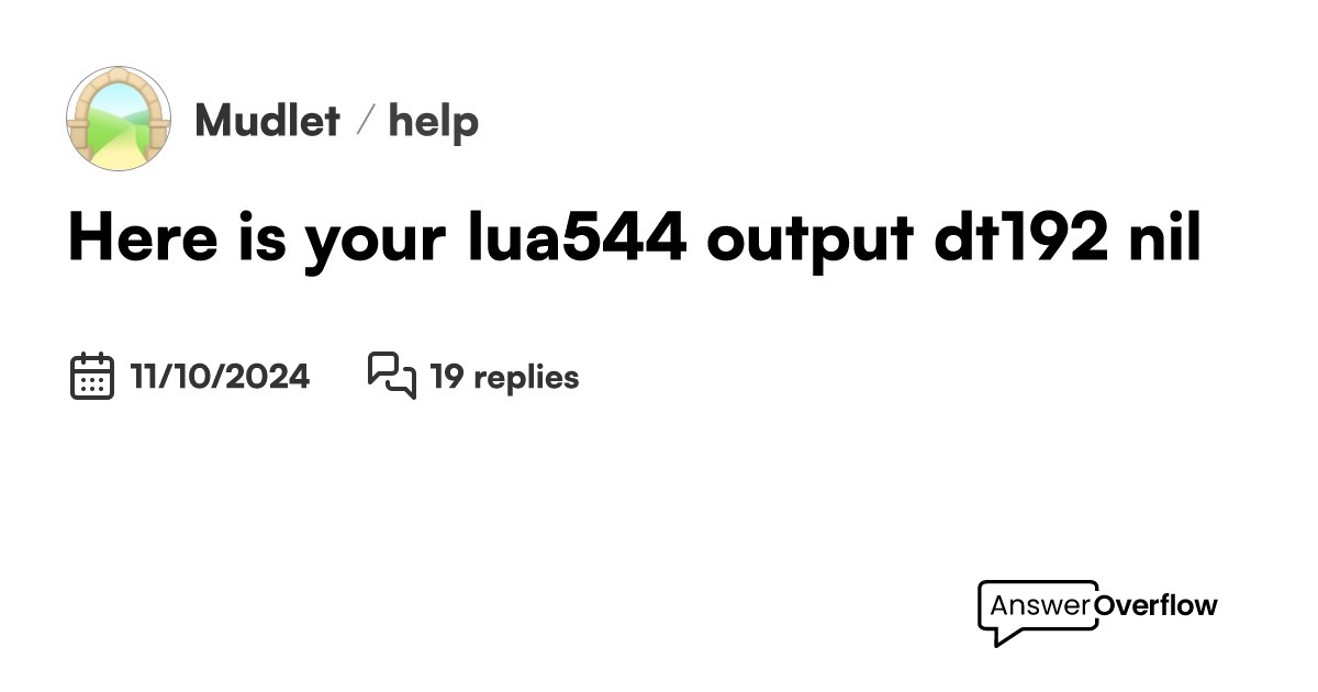 Here is your lua(5.4.4) output @dt192 ``` nil ``` - Mudlet