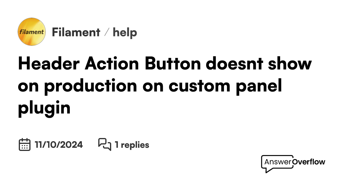 Header Action Button doesn't show on production on custom panel plugin - Filament