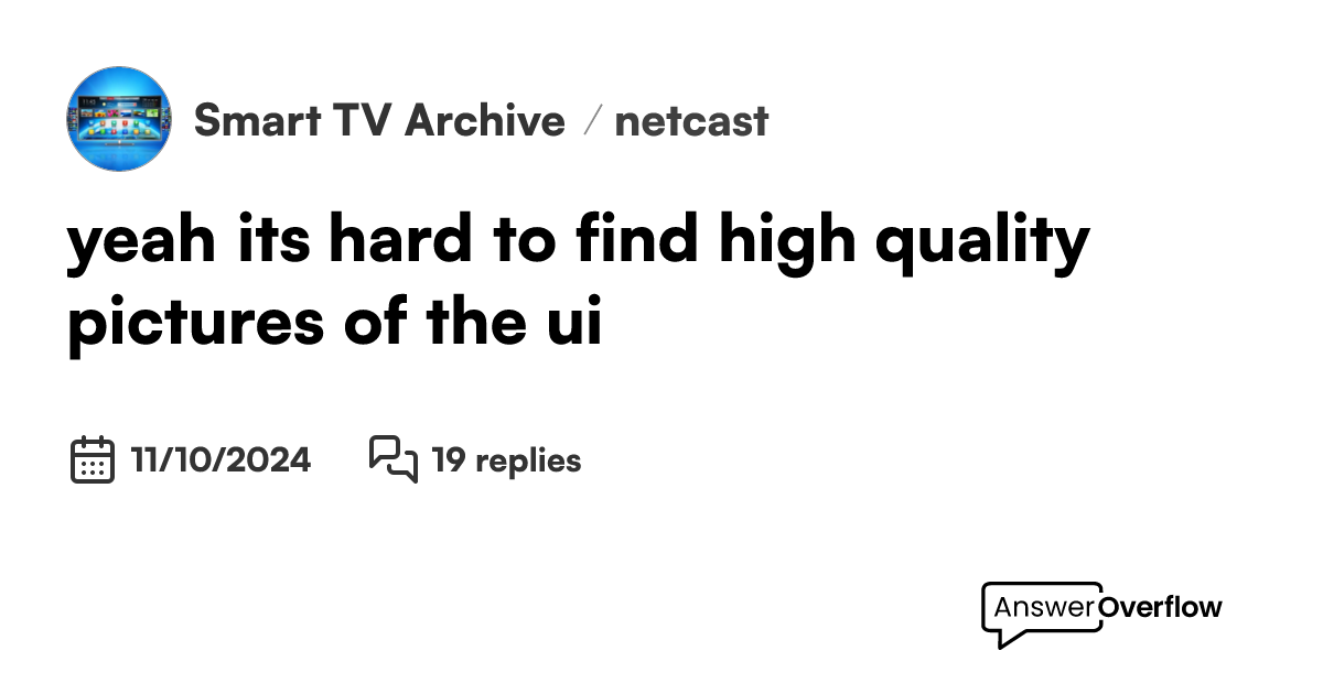yeah its hard to find high quality pictures of the ui - Smart TV Archive