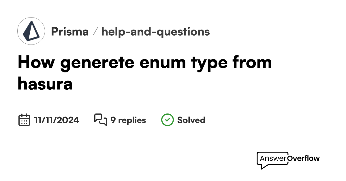 How generete enum type from hasura? - Prisma