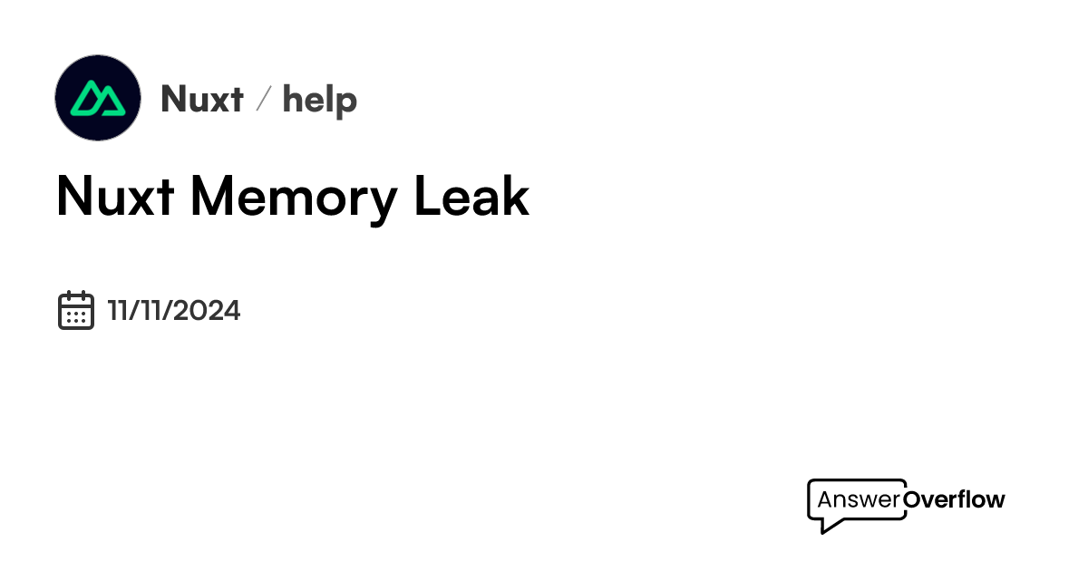 Nuxt Memory Leak - Nuxt