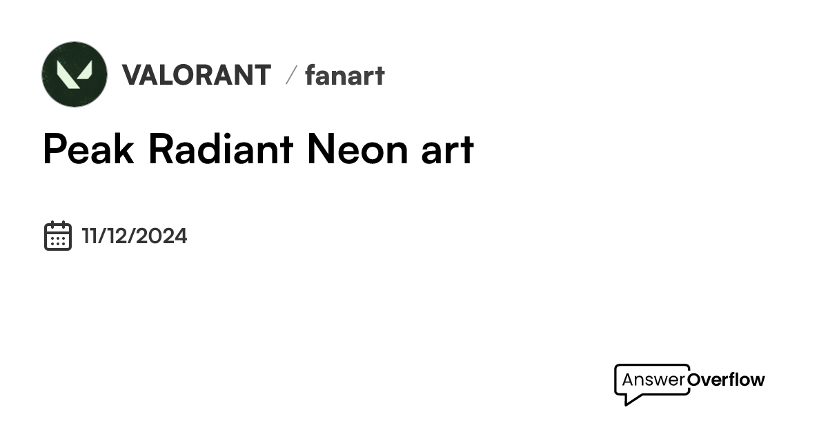 Peak Radiant Neon art - VALORANT