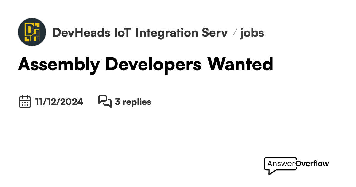 Assembly Developers Wanted - DevHeads IoT Integration Server