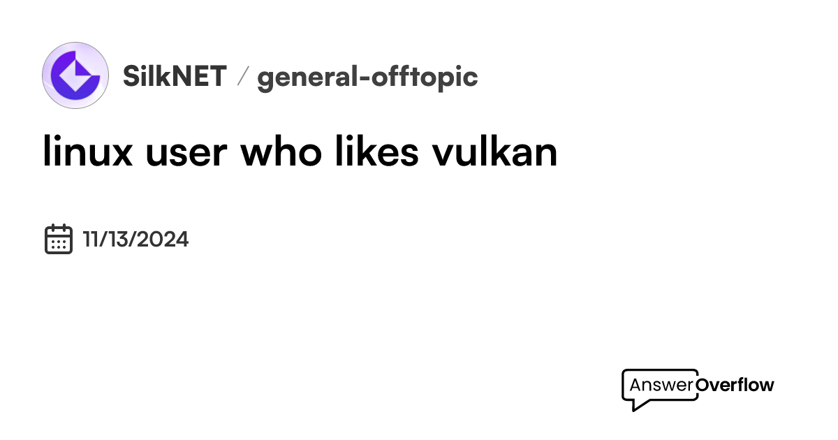←linux user who likes vulkan - Silk.NET